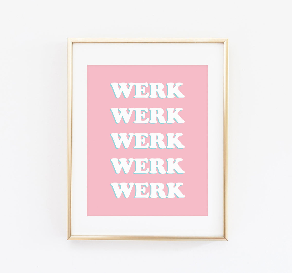 Werk werk werk werk werk print – Made Au Gold