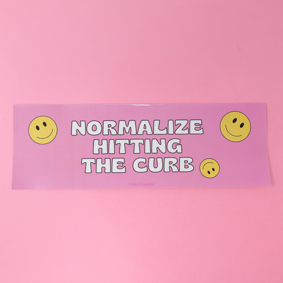 Bumper sticker - Normalize hitting the curb – Made Au Gold