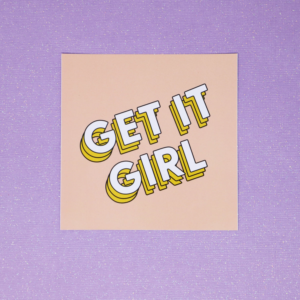 Get it girl sticker – Made Au Gold